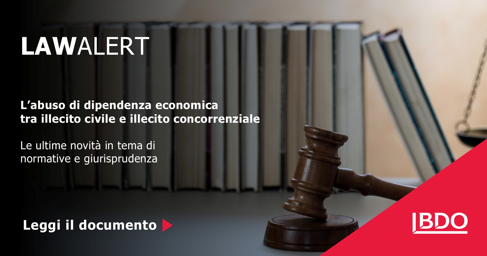 Abuso dipendenza economica: illecito civile e concorrenziale - BDO