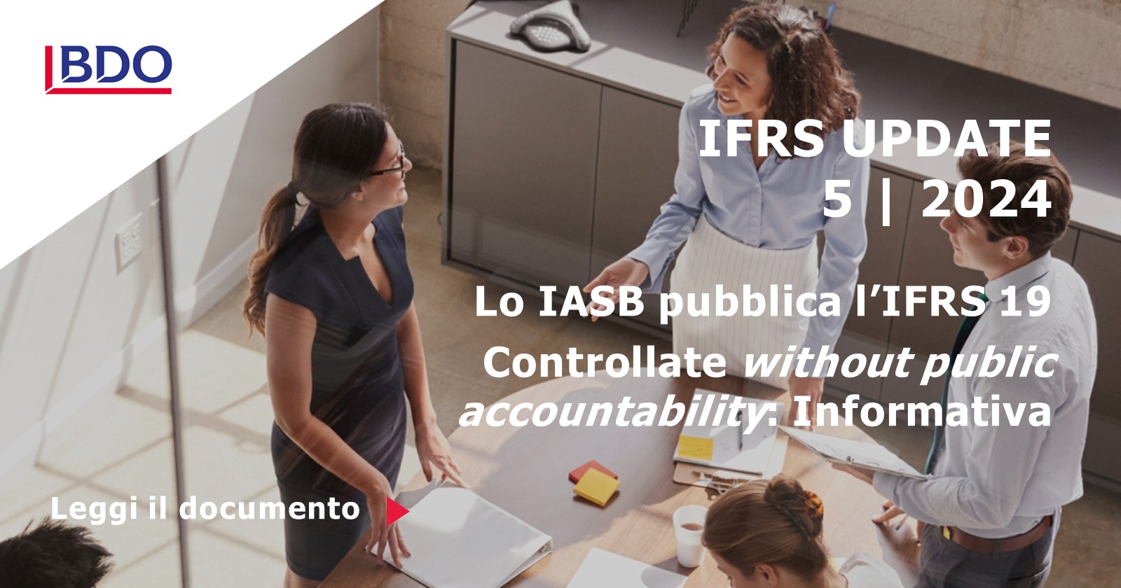IFRS UPDATE 5 | 2024 Lo IASB pubblica l’IFRS 19 - BDO